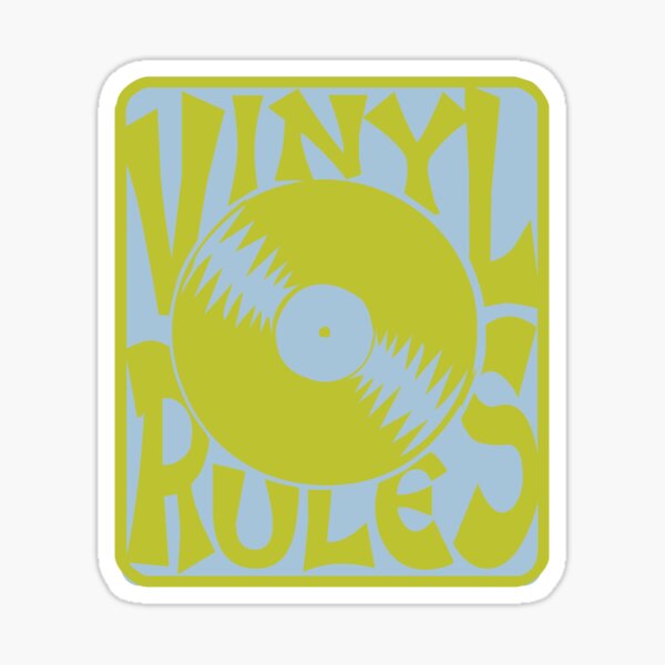 "Vinyl Rules" Sticker for Sale by calltheburner | Redbubble