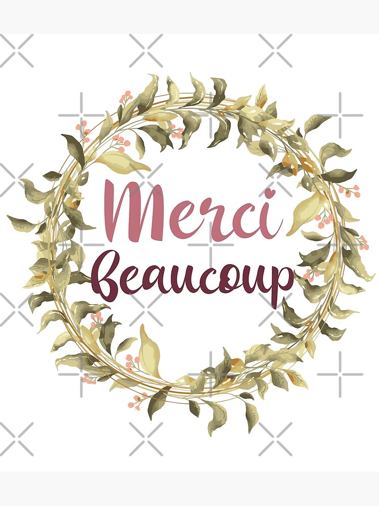 "Merci Beaucoup - Thank You Very Much French" Poster for Sale by ...