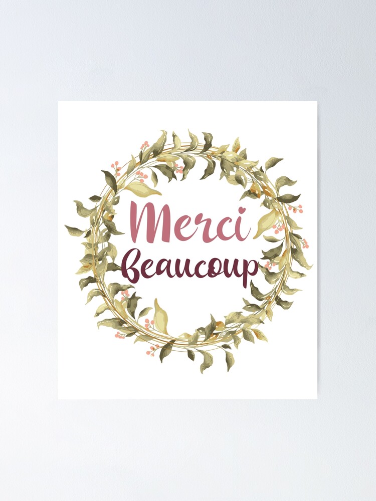 "Merci Beaucoup - Thank You Very Much French" Poster for Sale by ...