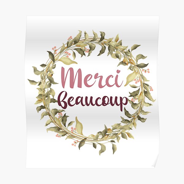 "Merci Beaucoup - Thank You Very Much French" Poster for Sale by ...