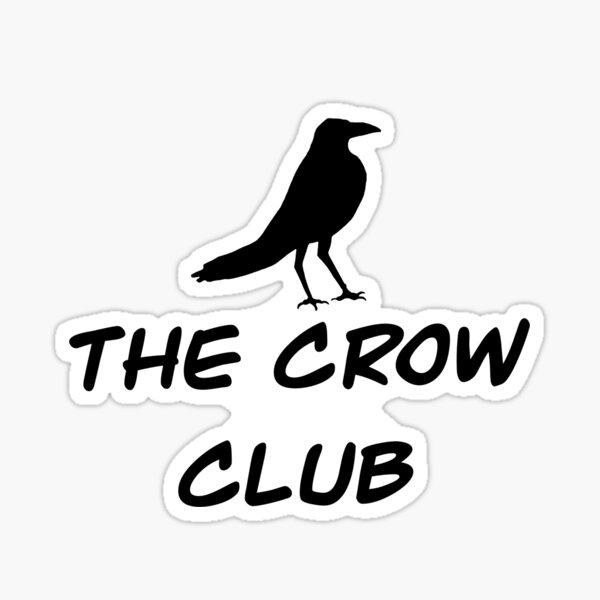 "The crow club sticker" Sticker for Sale by DGMstickers | Redbubble