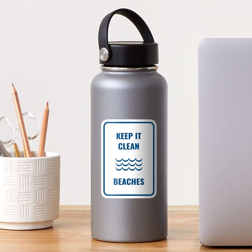 "Keep It Clean Beaches Sign" Sticker for Sale by huarew | Redbubble