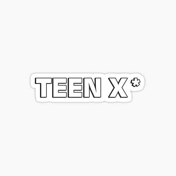 "TEEN X*" Sticker for Sale by Gotta Escape | Redbubble
