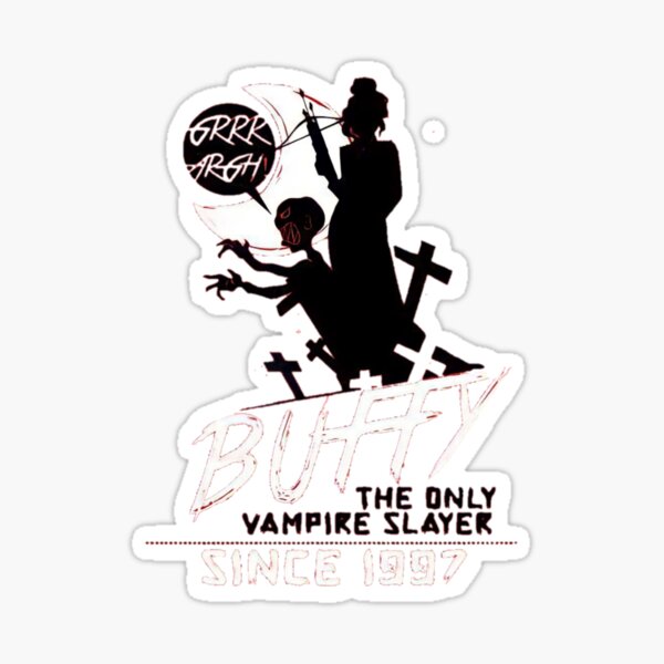 "Buffy since 1997" Sticker for Sale by BluestorebyIan | Redbubble