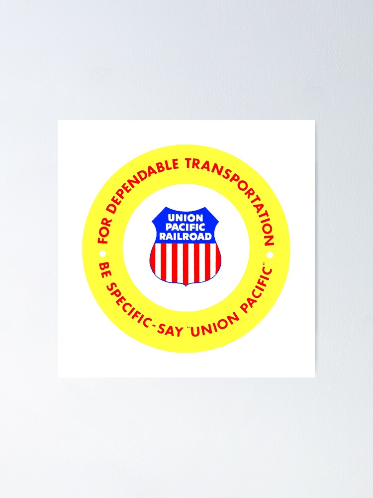 "Be Specific... Say Union Pacific" Poster by Pop-Pop-P-Pow | Redbubble