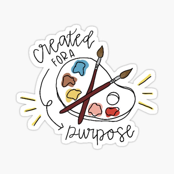 "Created for a Purpose" Sticker for Sale by TotusTuusPSCJ | Redbubble