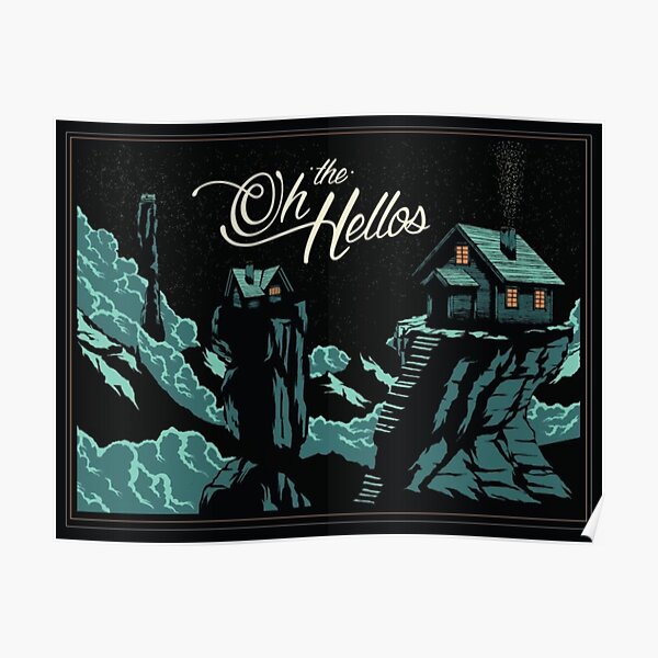 "The Oh Hellos " Poster for Sale by smmcclen | Redbubble