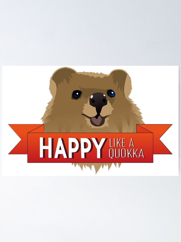 "Happy Like a Quokka - Banner Design" Poster for Sale by modernDesignz ...