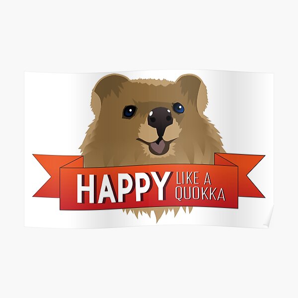 "Happy Like a Quokka - Banner Design" Poster for Sale by modernDesignz ...
