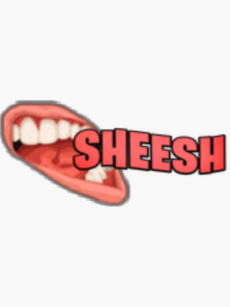 "Sheesh" Sticker by JadrianV | Redbubble