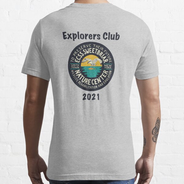 "Explorers Club 2021" T-shirt for Sale by ECSS-Sweetbriar | Redbubble ...