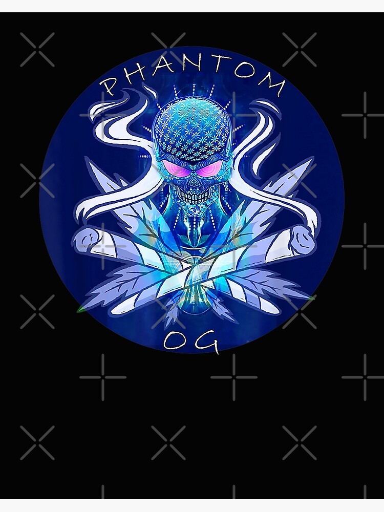 "Phantom OG Cannabis Weed Marijuana Strain" Art Print for Sale by ...