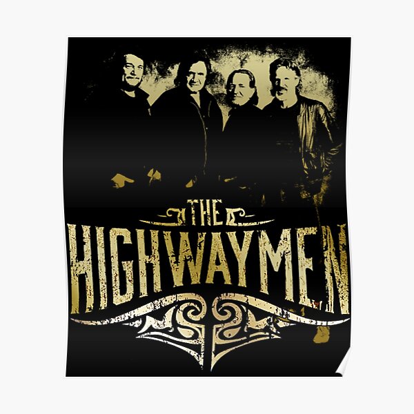 The Highwaymen Posters | Redbubble