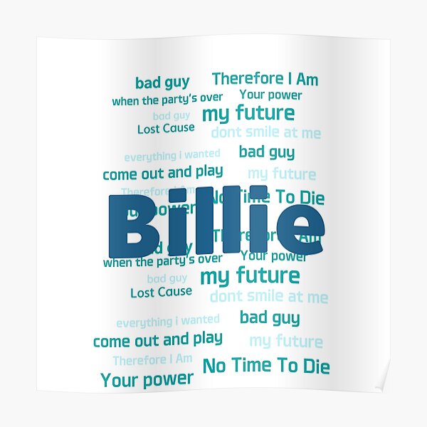 "billie eilish and her song titles" Poster by emptysky1201 | Redbubble