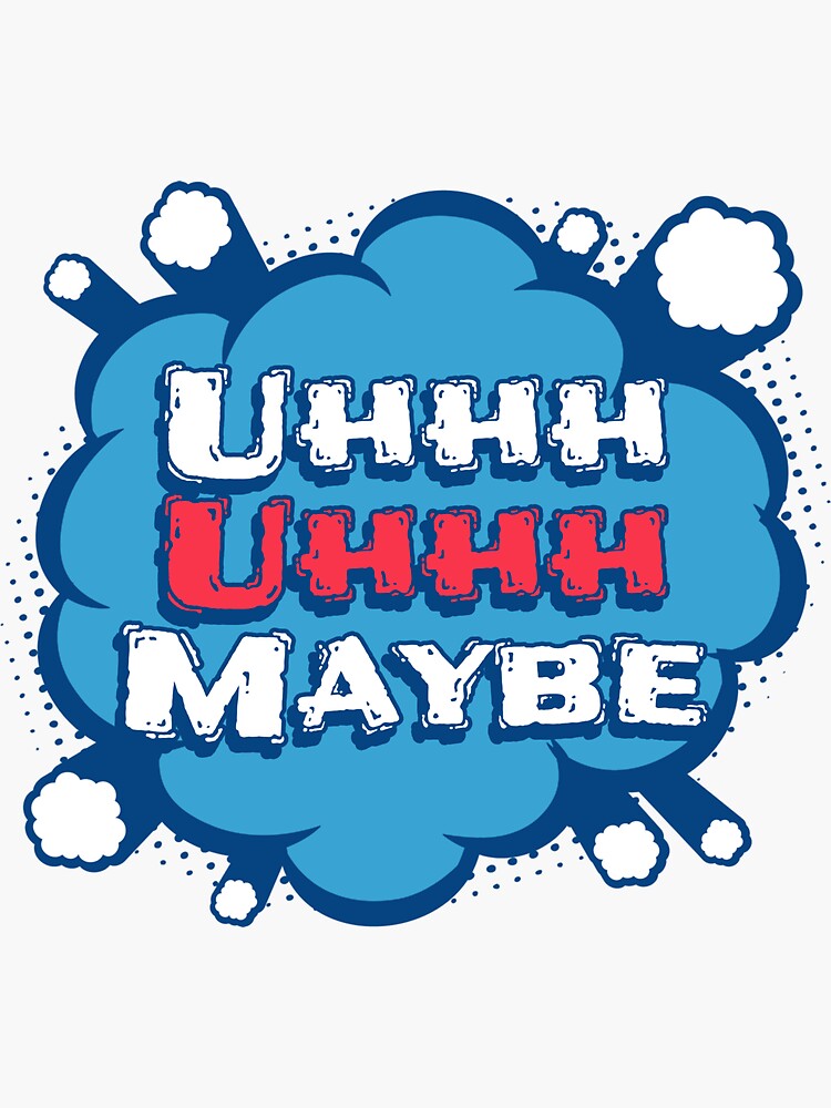 "Uhhh" Sticker for Sale by adamajd | Redbubble