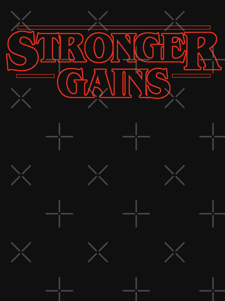 "Stranger Things x Gym Rat, Gains, Stronger" T-shirt for Sale by ...