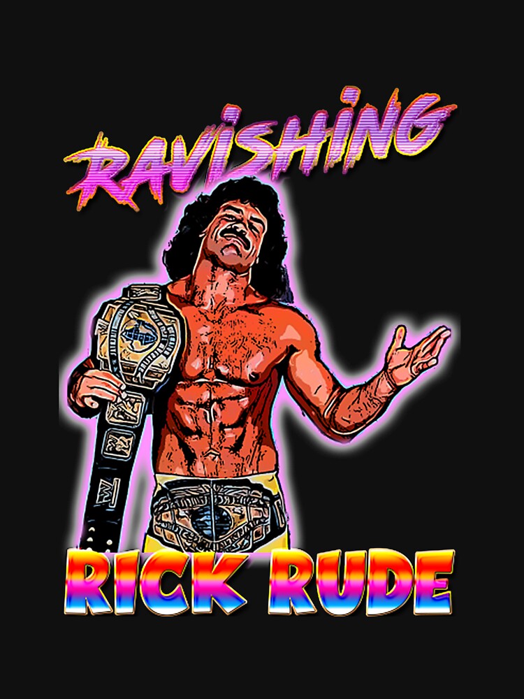 "Ravishing Rick Rude T-Shirt" T-shirt for Sale by PurDless69o ...
