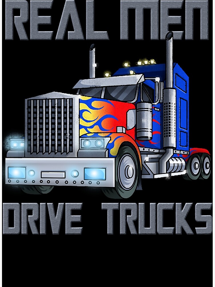 Póster «Real Men Drive Trucks Conductores de camiones diesel Big Rig ...