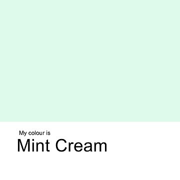 "My colour is Mint Cream" Poster for Sale by jaysanstudio | Redbubble