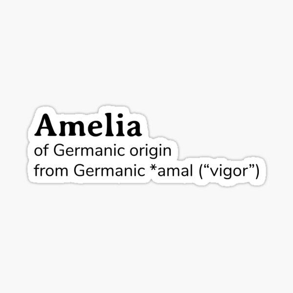 "Amelia name etymology" Sticker for Sale by YourNameStory | Redbubble