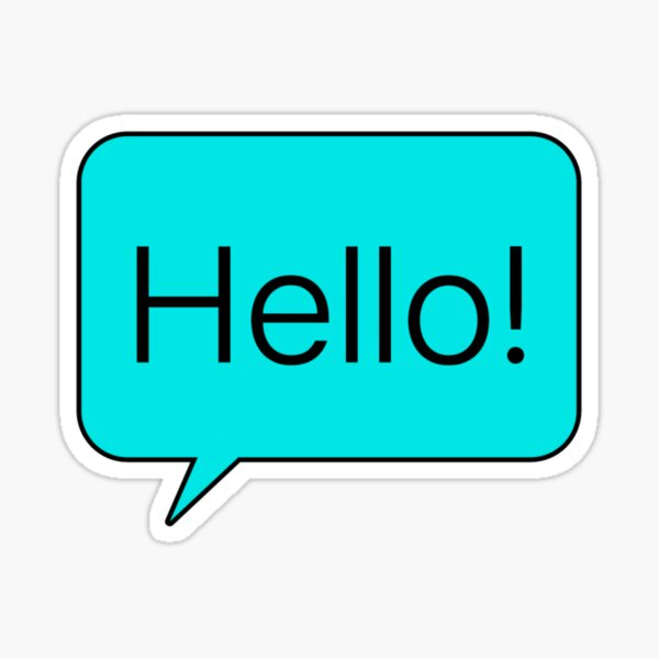 "Hello! Sticker " Sticker for Sale by IpsyTipsy | Redbubble