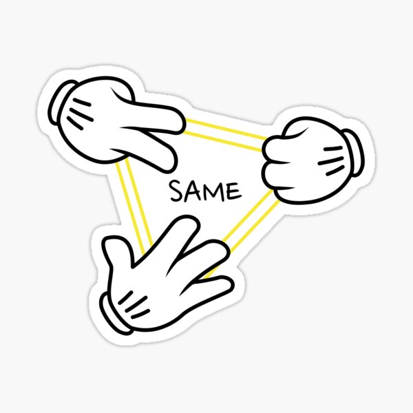 "same" Sticker for Sale by BLOBBOF | Redbubble