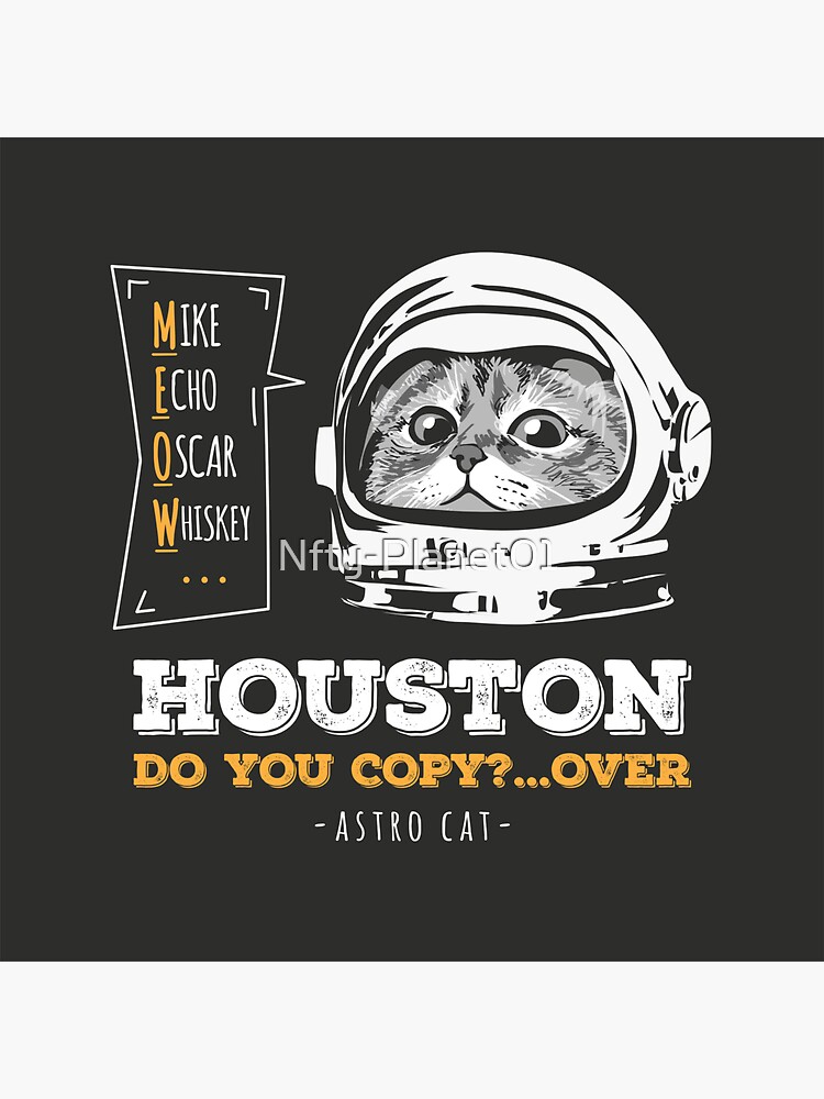 "Mike Echo Oscar Whiskey, Houston do you copy? Over..." Sticker by Nfty ...