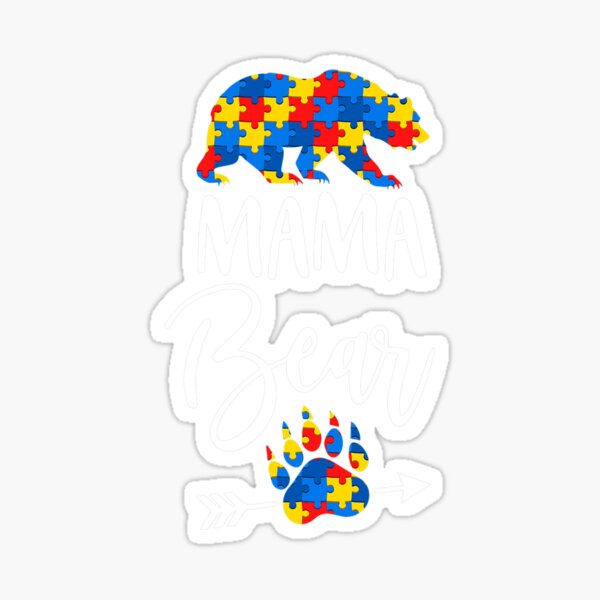 "Mama Bear Autism Awareness Autism Mom" Sticker for Sale by ...