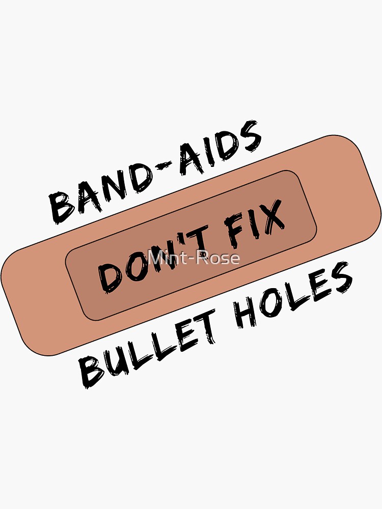 "Band-Aids Don't Fix Bullet Holes Taylor Swift" Sticker for Sale by ...