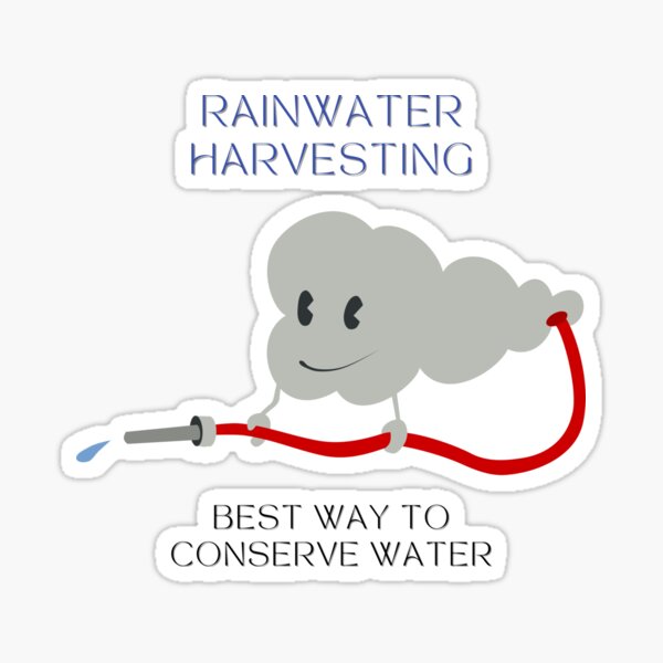 "Rainwater harvesting - Best way to conserve water." Sticker for Sale ...