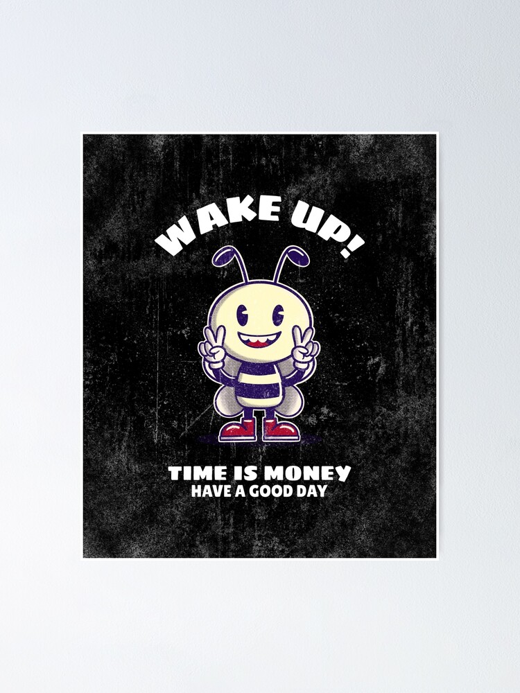 "wake up" Poster by rochdi10style | Redbubble
