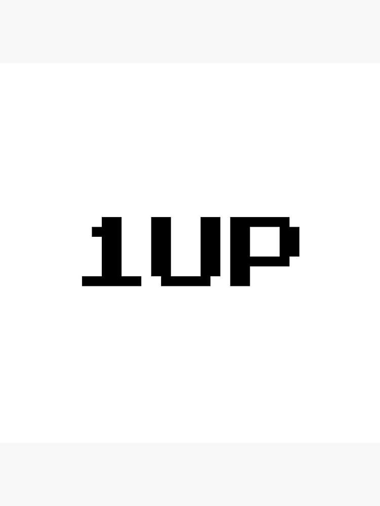 "1UP in video game language means "get ready, player one is next!"" Pin ...