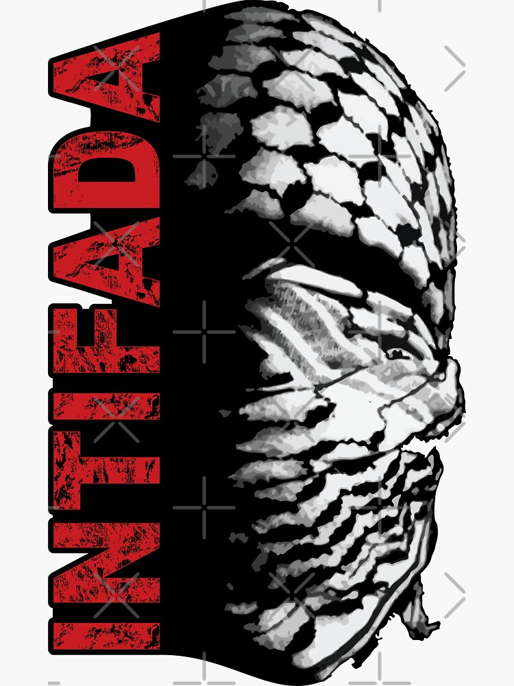 "Intifada Palestinian Resistance Palestine Solidarity and Freedom ...