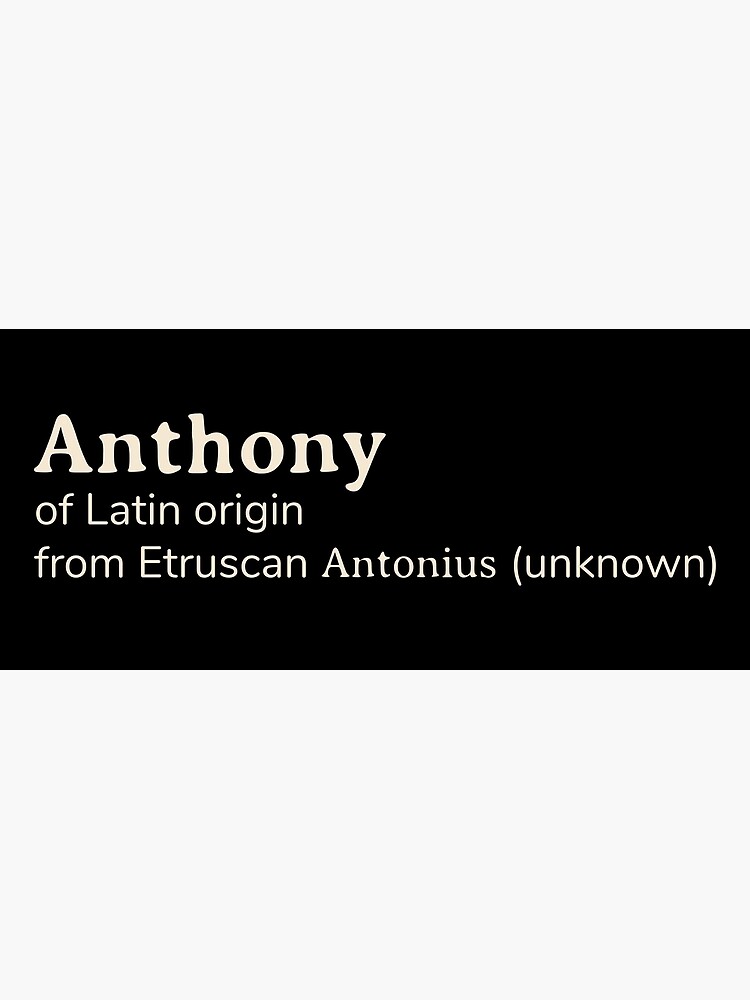 "Anthony name etymology" Poster by YourNameStory | Redbubble