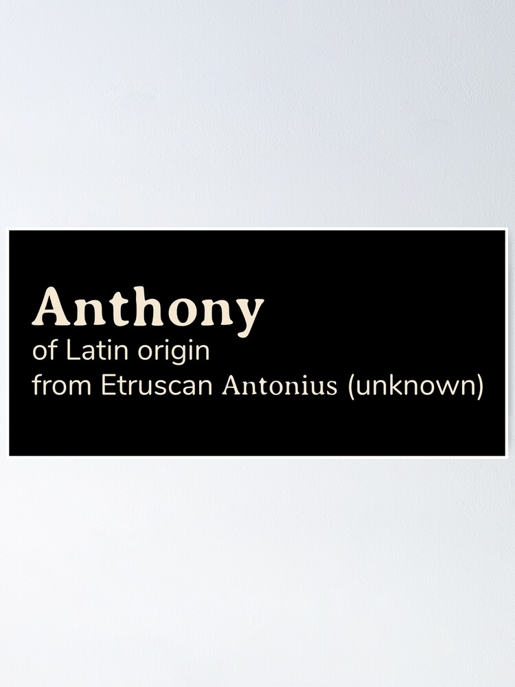 "Anthony name etymology" Poster by YourNameStory | Redbubble