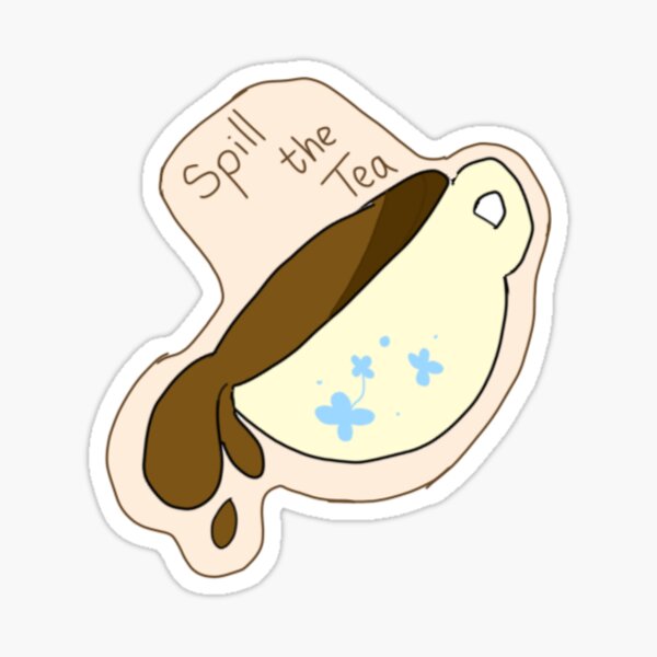 Spill The Tea Gifts & Merchandise | Redbubble