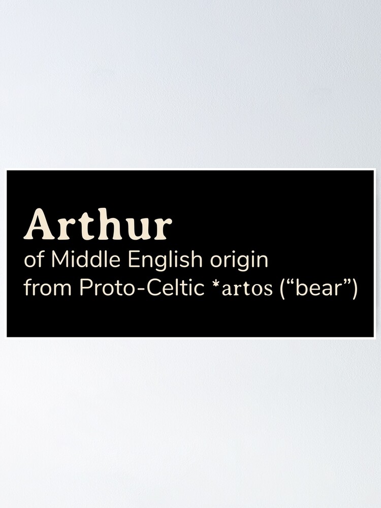 "Arthur name etymology" Poster by YourNameStory | Redbubble