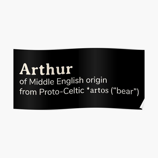 "Arthur name etymology" Poster by YourNameStory | Redbubble