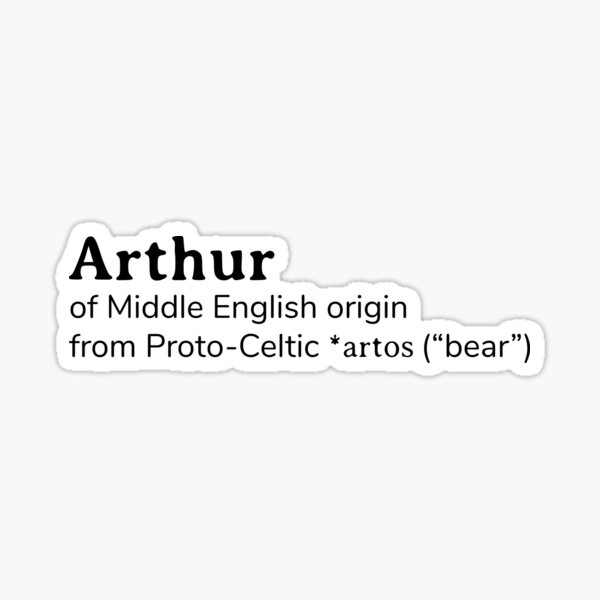 "Arthur name etymology" Sticker for Sale by YourNameStory | Redbubble