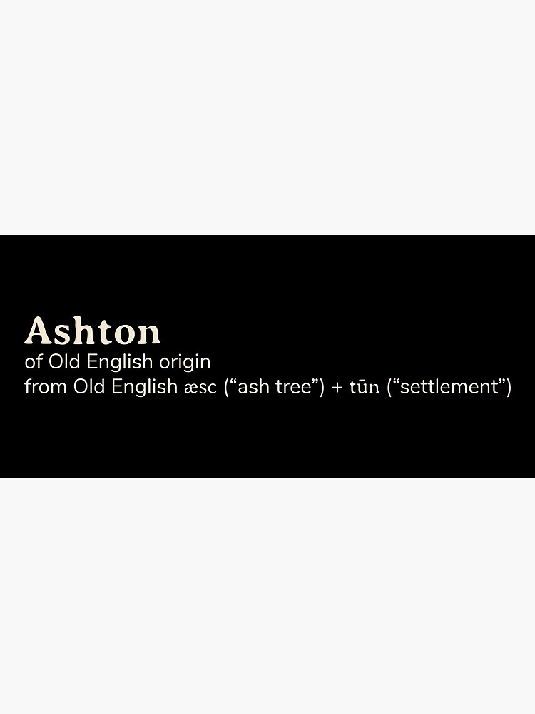 "Ashton name etymology" Poster by YourNameStory | Redbubble