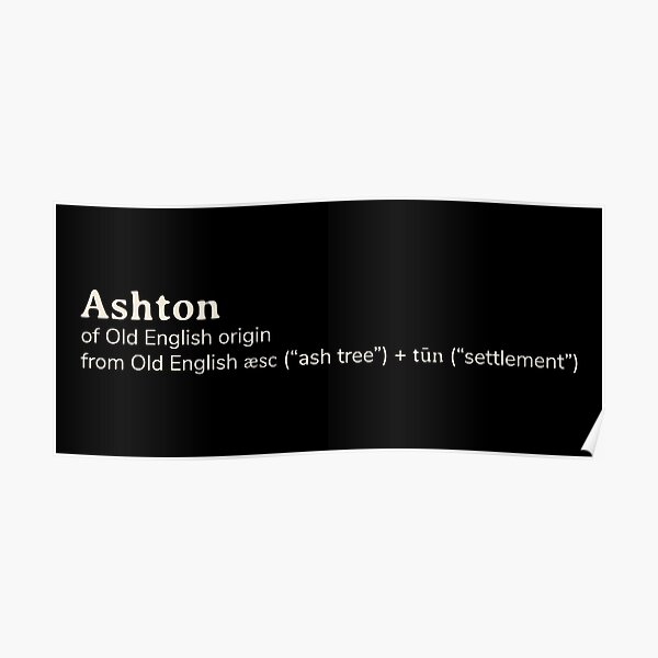 "Ashton name etymology" Poster by YourNameStory | Redbubble