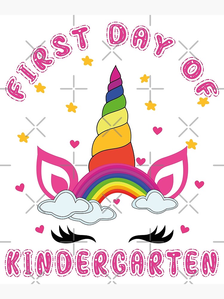 "Cute Unicorn and Rainbow | First Day of Kindergarten" Poster for Sale ...