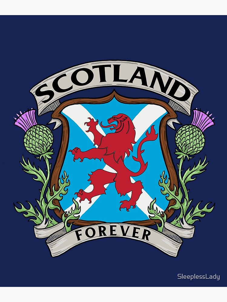 "Scotland Forever, Scottish Lion, Flag and crest" Poster for Sale by ...