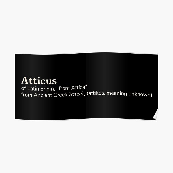 "Atticus name etymology" Poster by YourNameStory | Redbubble
