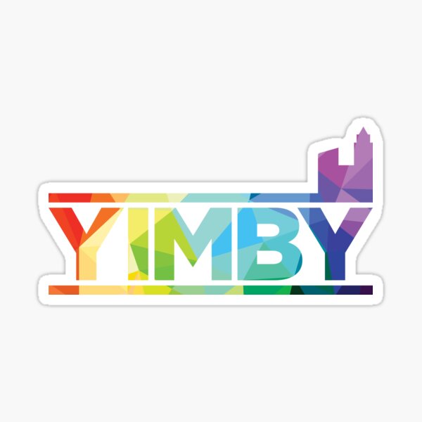 "YIMBY" Sticker for Sale by Robin Wilde | Redbubble