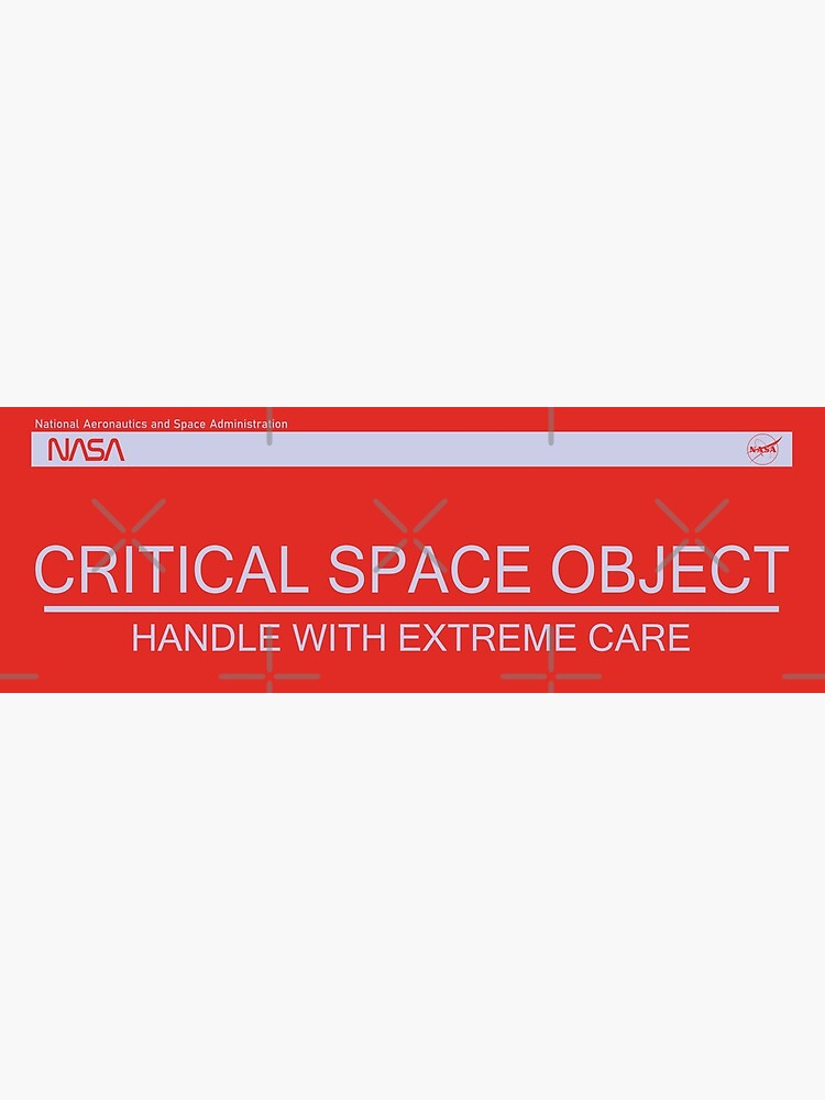"NASA critical space object item label " Poster by Dr-Evil | Redbubble