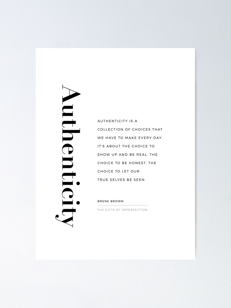 "Authenticity by Brene Brown" Poster for Sale by artpause | Redbubble