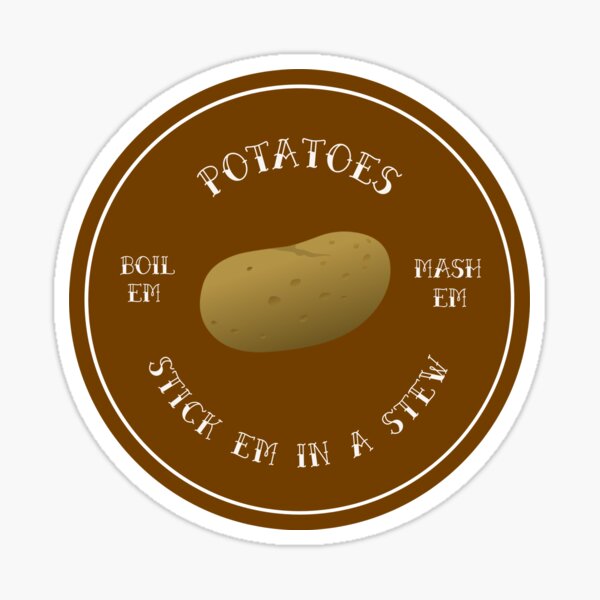"Potatoes!" Sticker for Sale by TreasureChestTs | Redbubble