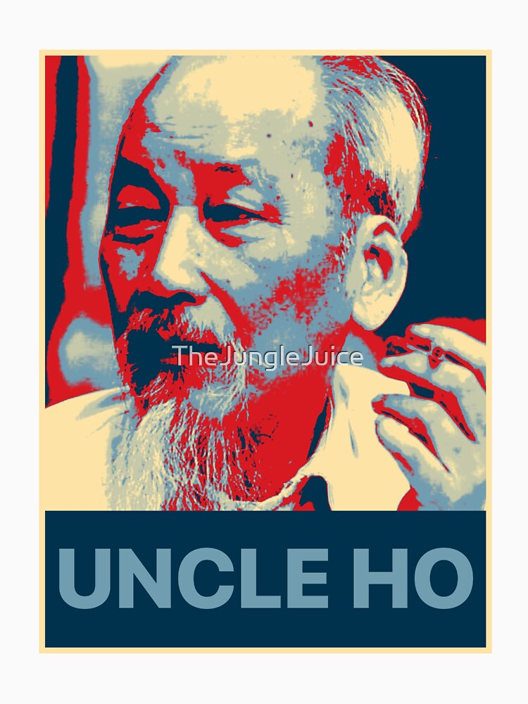 "Uncle Ho" T-shirt for Sale by TheJungleJuice | Redbubble | uncle ho t ...