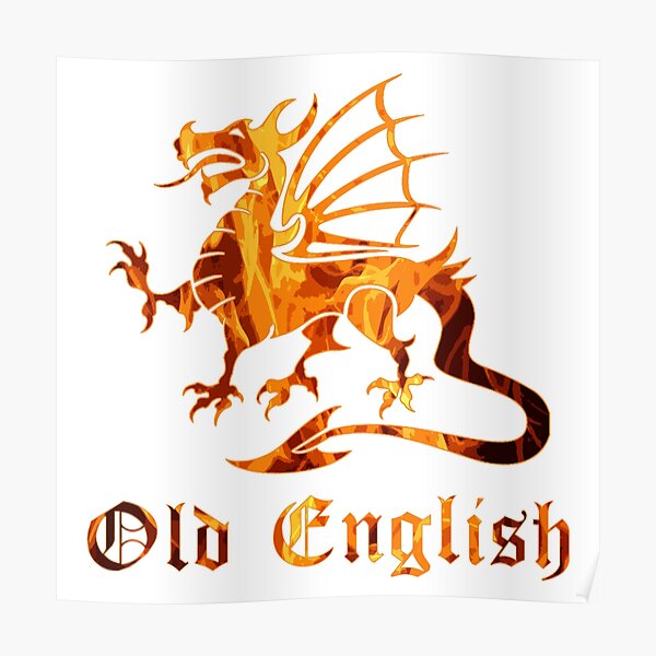 "Old English" Poster by LambVindaloo | Redbubble